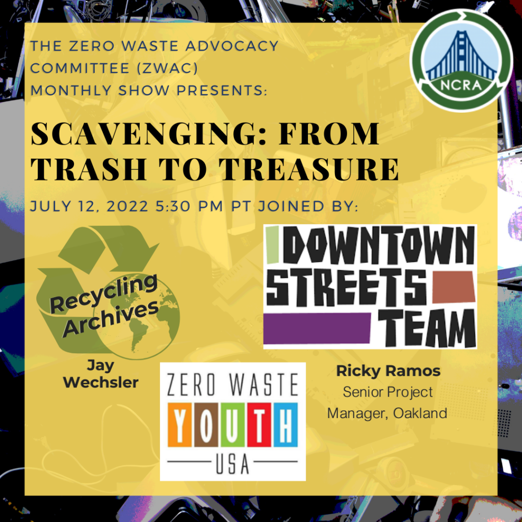 Scavenging From Trash To Treasure, 7/22 – Northern California Recycling ...